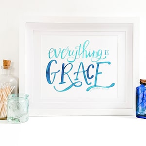 St Therese of Lisieux Quote Print Everything is Grace Catholic Saint ...