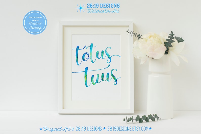 Totus Tuus Printable Wall Art BLUE Watercolor Totally Yours St. Pope ...