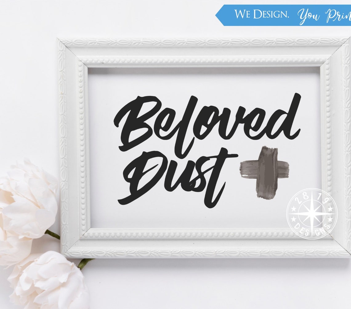 Ash Wednesday Modern Lent Beloved Dust Print | 2 Versions Included ...