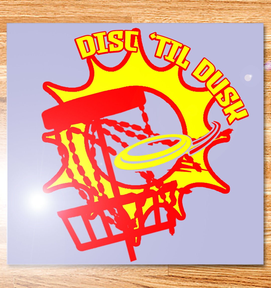 6" Disc 'til Dusk Disc Golf Vinyl Decal - Etsy