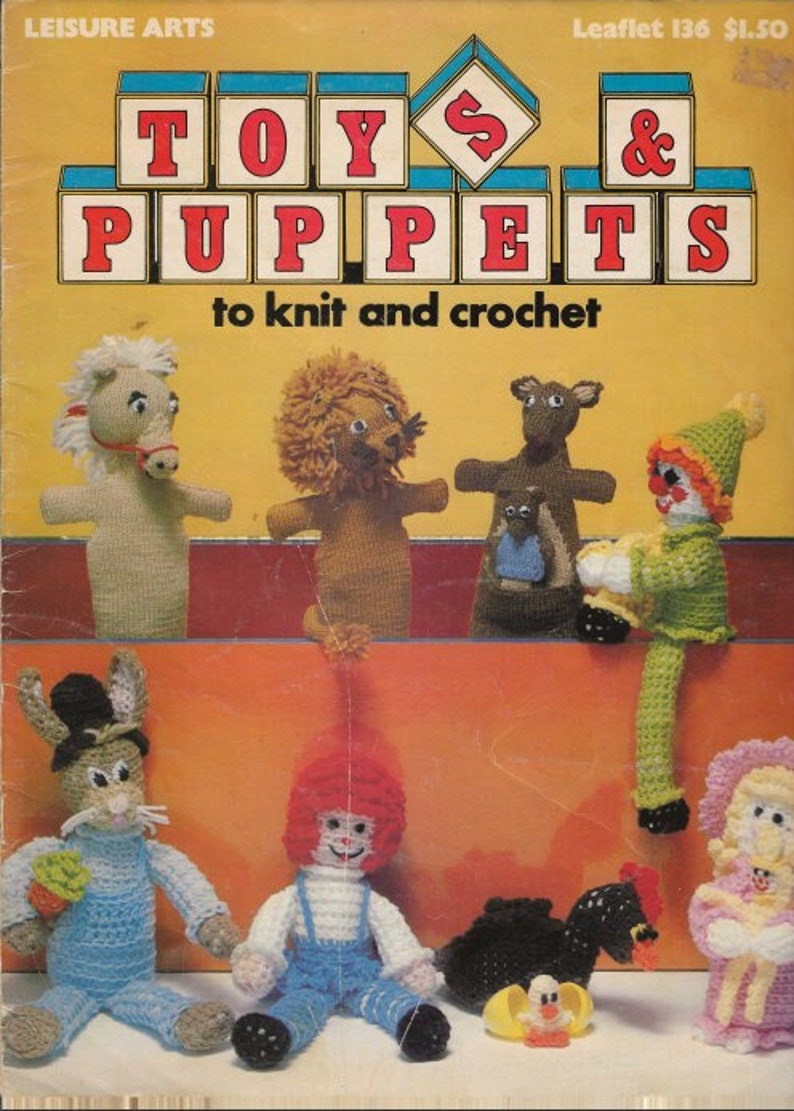 Leisure Arts Toys and Puppets to Knit and Crochet Leaflet 136 Download ...
