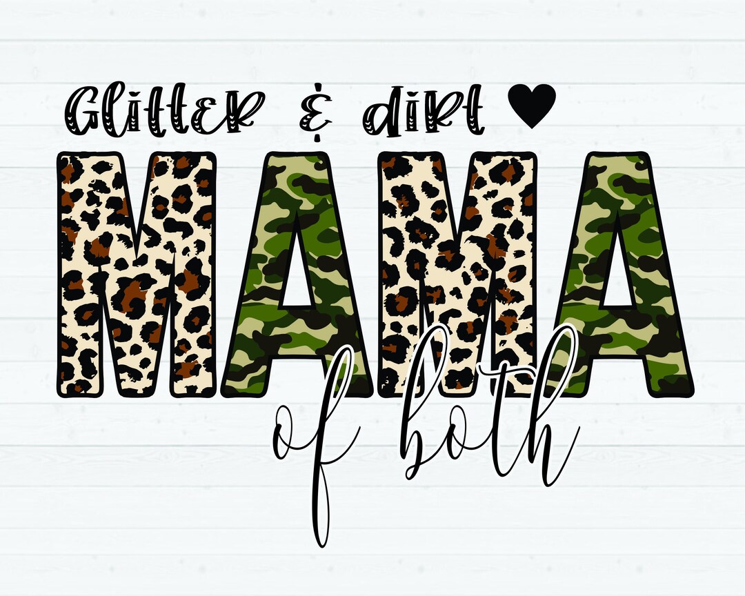 Mama Sublimation Design, Svg, Png, Dxf, Eps, Glitter and Dirt Svg, Mama ...