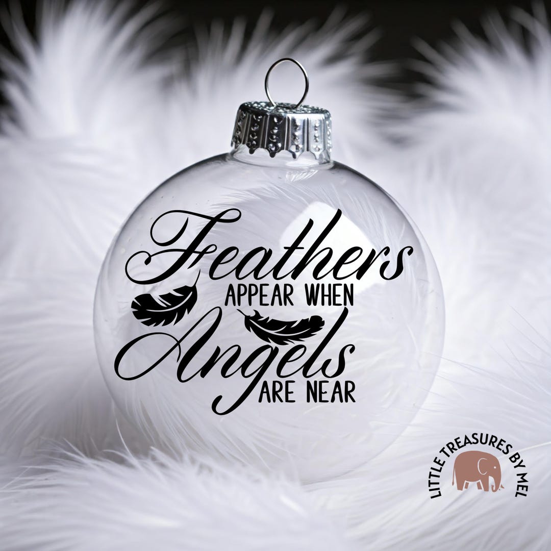 Feathers Appear When Angels Are Near | Christmas Bauble Ornament ...
