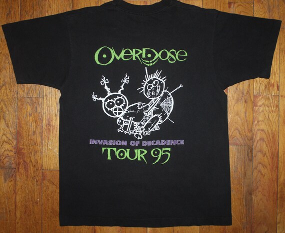 Vintage 1995 Overdose Invasion Of Decadence Tour Shirt - Gem
