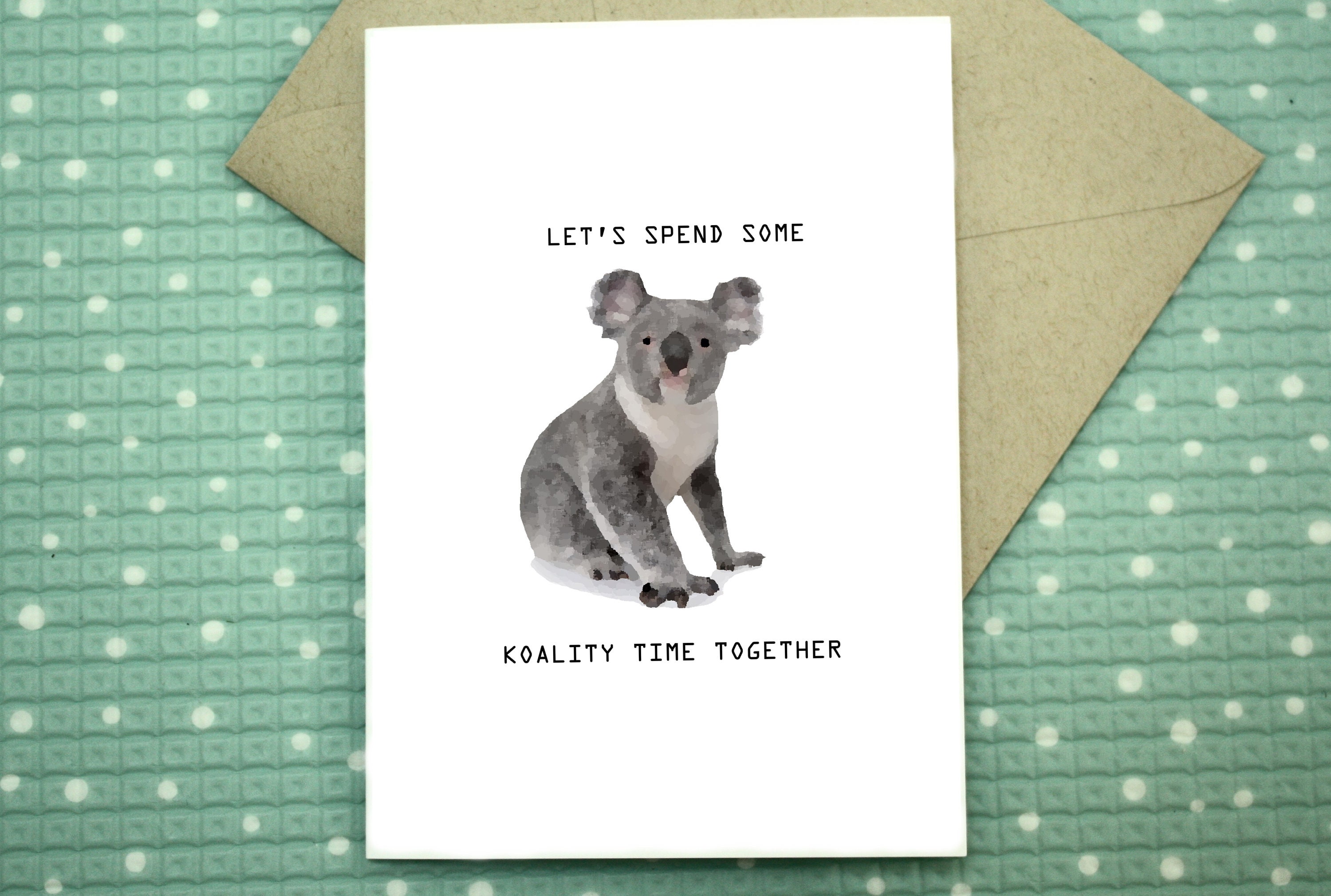 Let's Spend Some Koality Time Together Koala Pun - Etsy