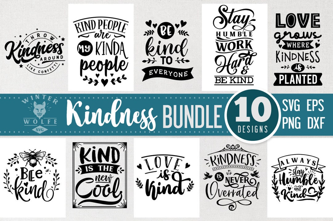 Kindness Bundle 10 Designs SVG Cut File - Commercial Use Svg Dxf Png ...