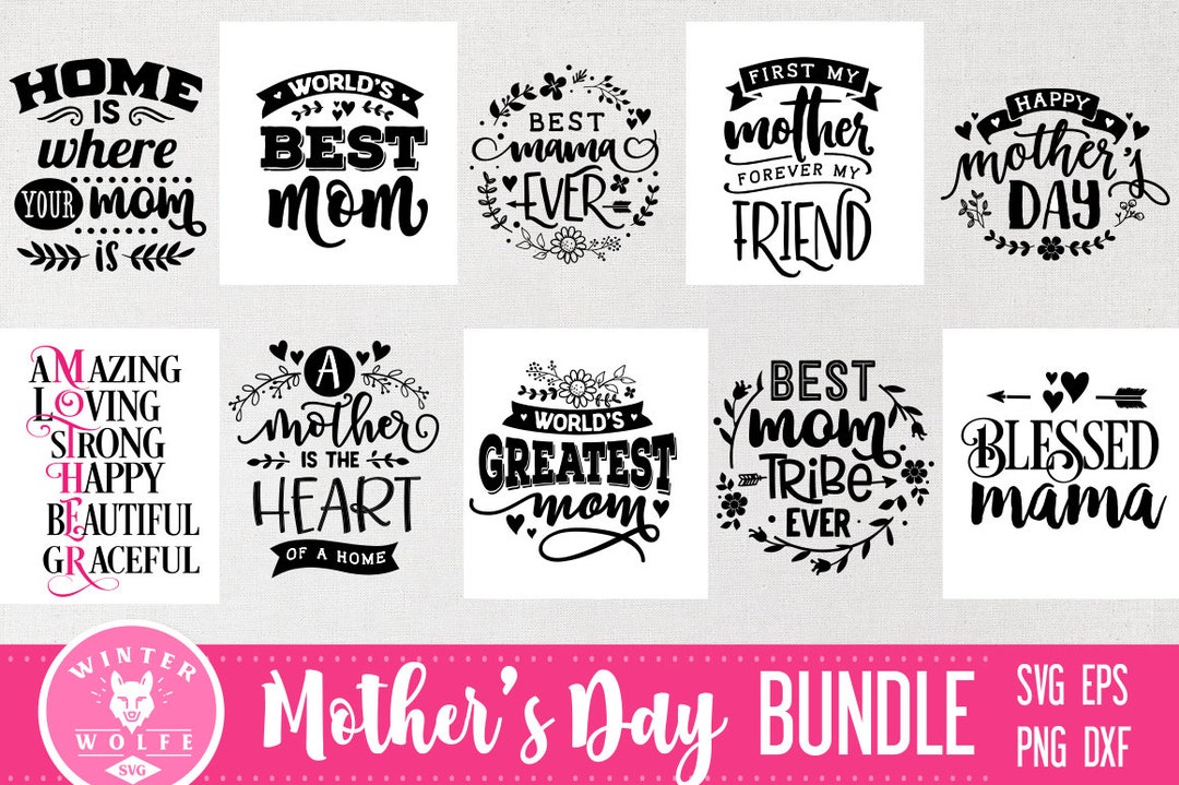 Mother's Day Bundle 10 Designs SVG Cut File - Commercial Use Svg Dxf ...