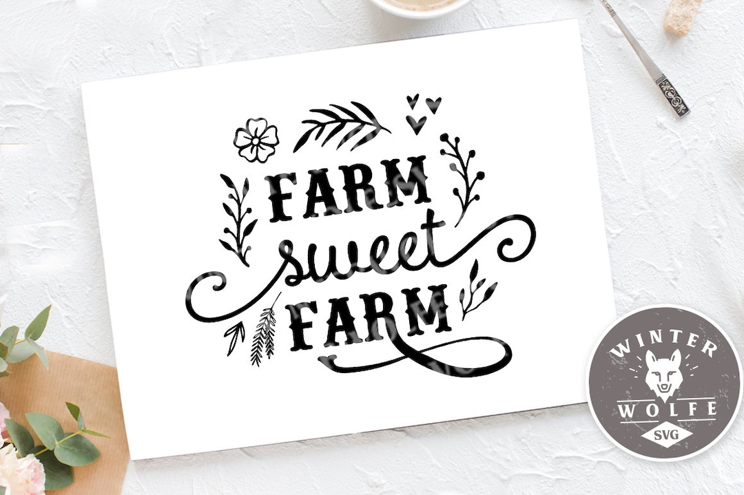 Farm Sweet Farm SVG Cut File - Commercial Use Svg Dxf Png Eps - Etsy