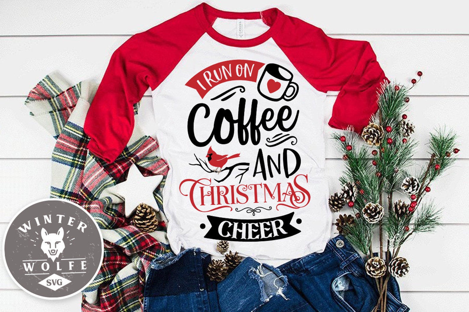 I Run On Coffee And Christmas Cheer Svg Cut File Commercial Etsy