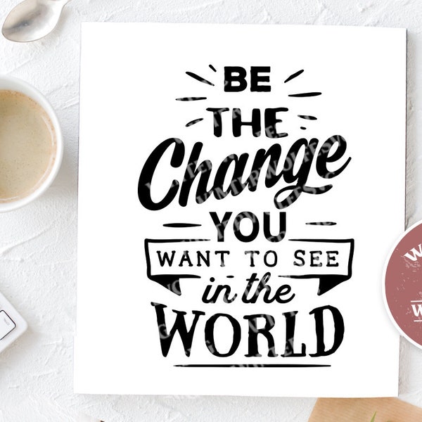 Be the Change You Want to See - Etsy