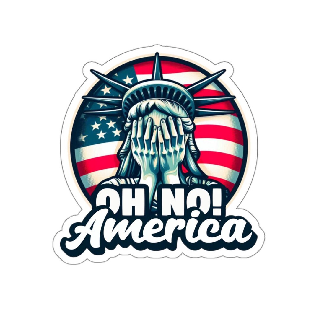 Oh No! America Sticker: Funny Political USA Flag Vinyl Decal - Etsy