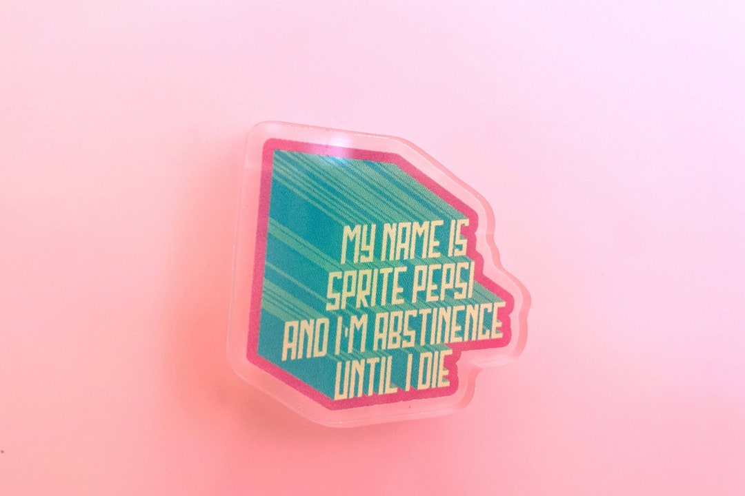 1.5 Inch Sprite Pepsi MBMBAM Acrylic Pin - Etsy