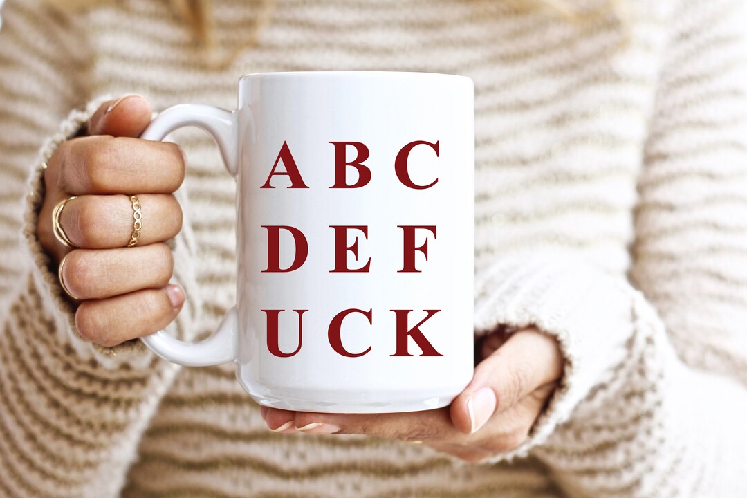 ABC DEF UCK Mug Abcde Fuck Funny School Alphabet Coffee Cup - Etsy