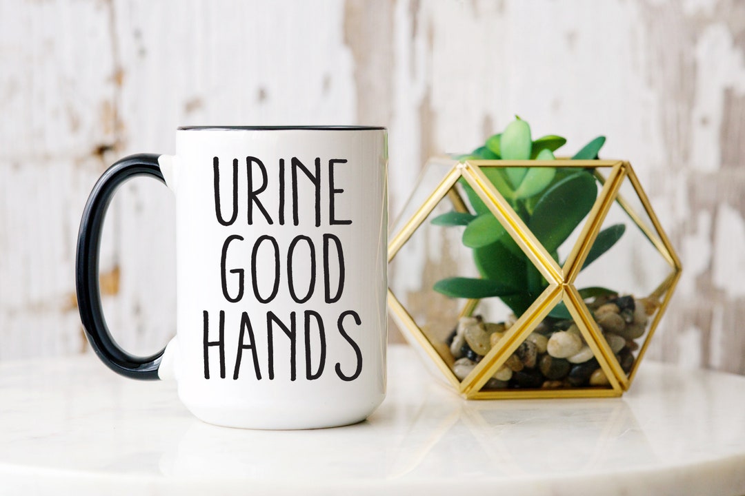 Urine Good Hands Mug, Funny Urologist Gift, Urologist Coffee Mug ...