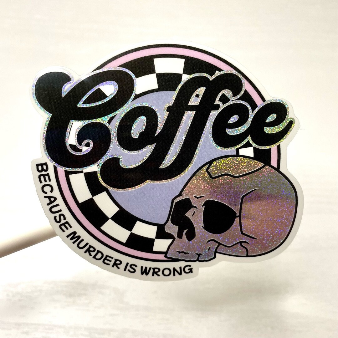 Coffee or Murder | Waterproof Vinyl Decal Stickers - Etsy