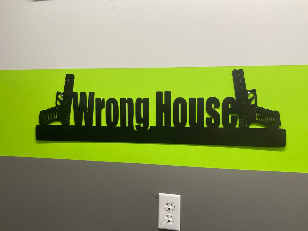Wrong House Glock Metal Wall Sign - Etsy