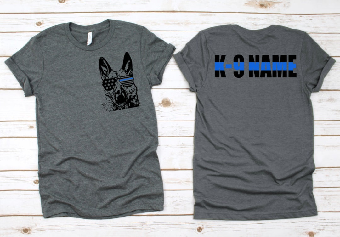 K9 Shirt, K9 Handler Shirt, Blue Line Shirt, K9 Gift, K9 Officer Shirt ...