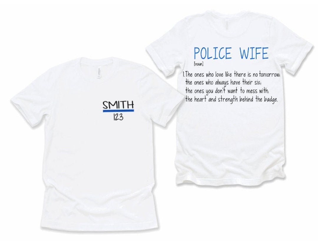Police Wife Shirt Proud Police Wife Shirt Police Wife T Back The