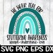 We Wear Teal Stuttering Stuttering Svg Awareness Svg | Etsy