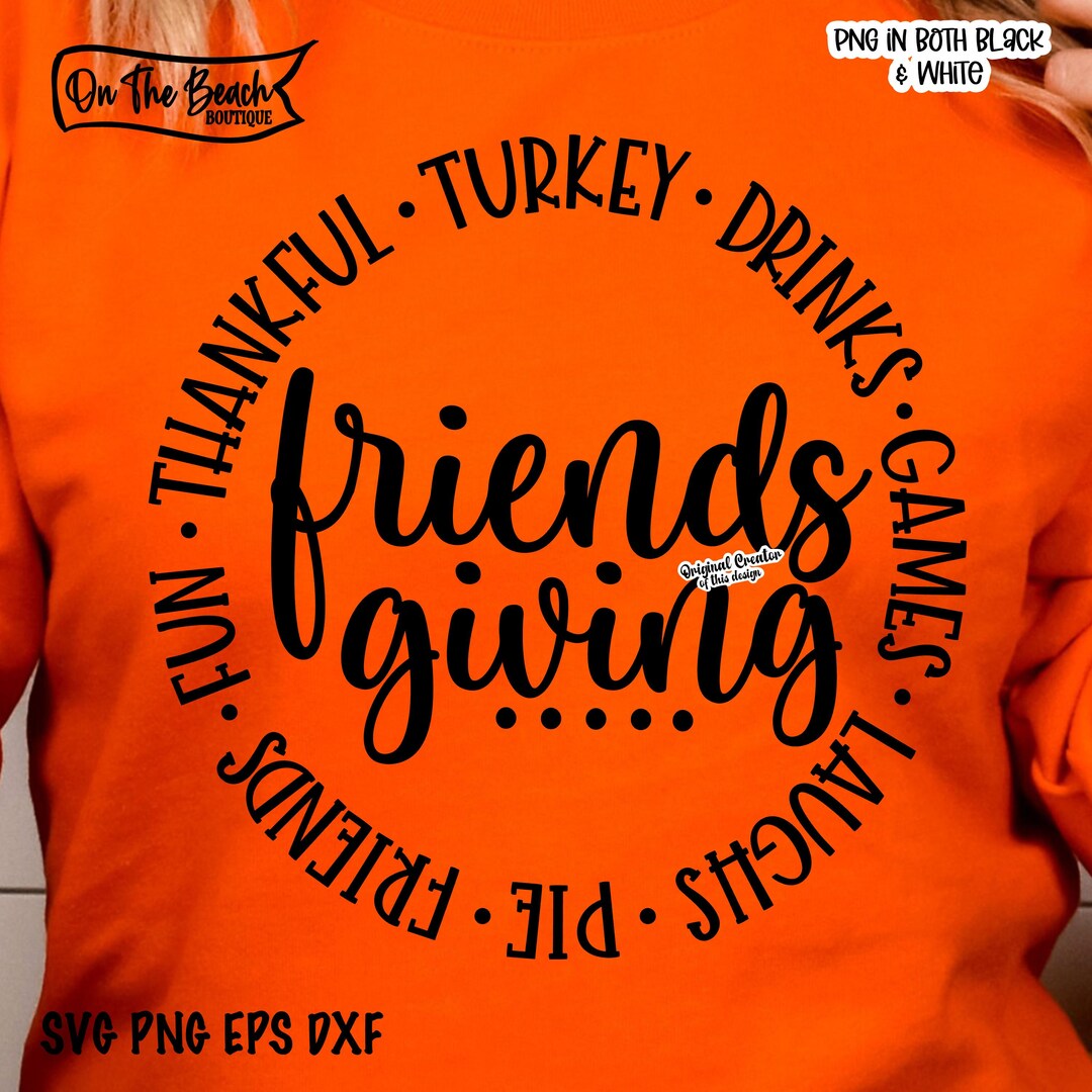 Friendsgiving, Friendsgiving Svg, Thanksgiving Friends, Thanksgiving ...