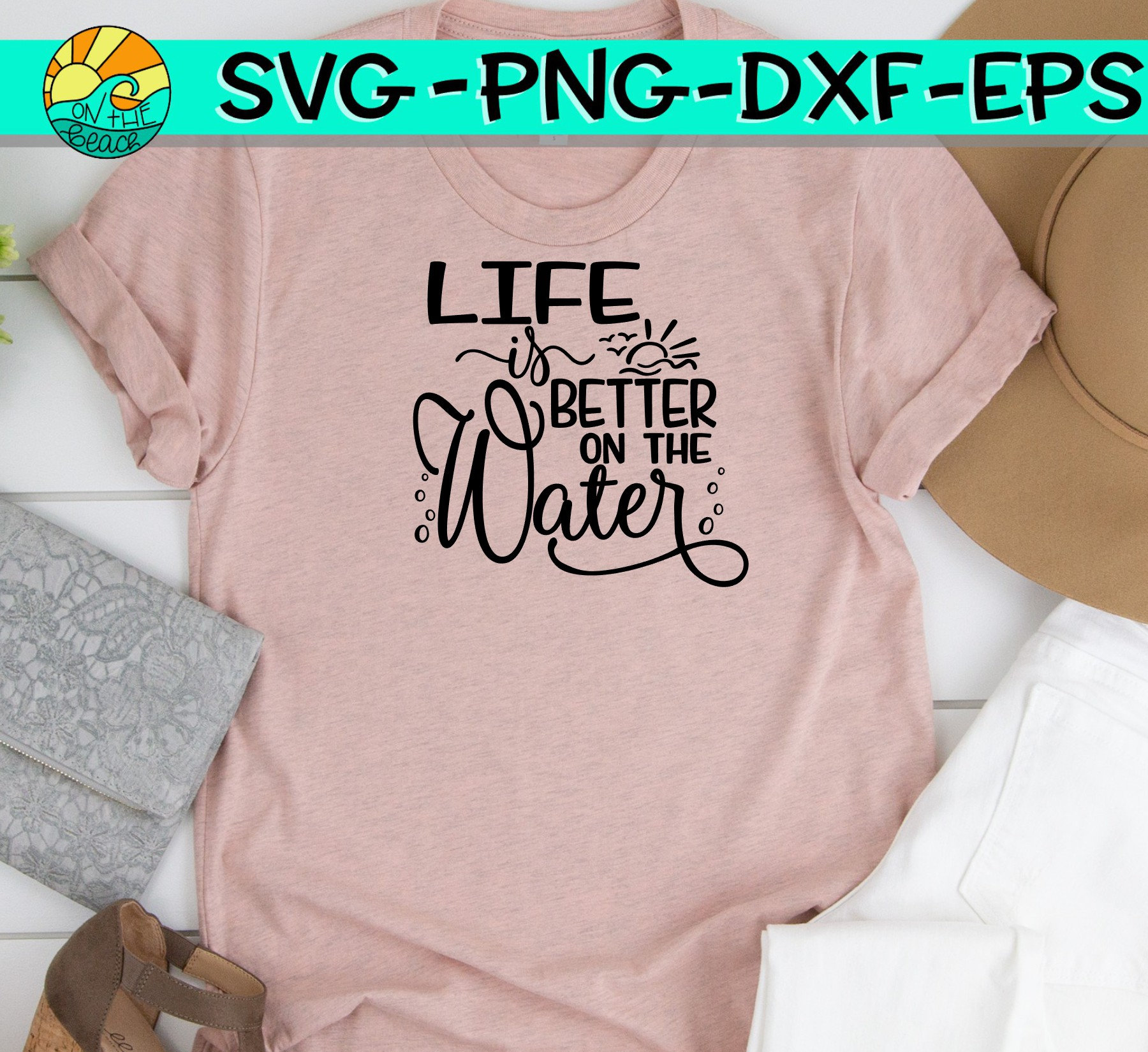 Life is Better on the Water Water Svg Ocean Svg Lake Svg | Etsy