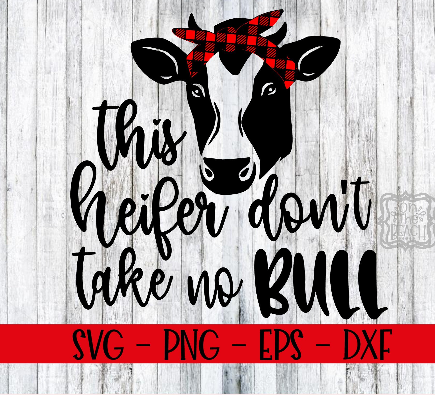 Heifer Heifer SVG This Heifer Don't Take No Bull This - Etsy