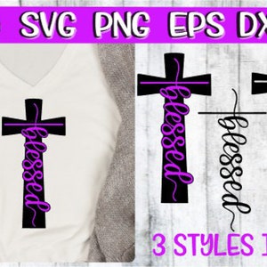 Blessed, Blessed Cross, Blessed Svg, Blessed Cross Svg, Cross, Cross ...