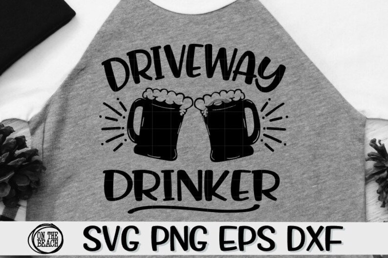 Driveway Drinker Driveway Drinker Svg Driveway Driveway - Etsy