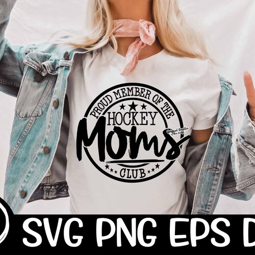 Hockey Mom Proud Member Hockey Mom Club Svg Mom Svg Friday Etsy