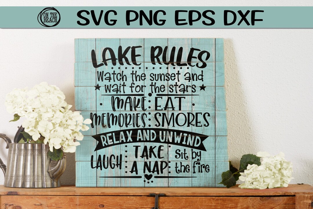 Lake, Lake Svg, Lake Rules, Lake Rules, Sunset Svg, Memories Svg ...