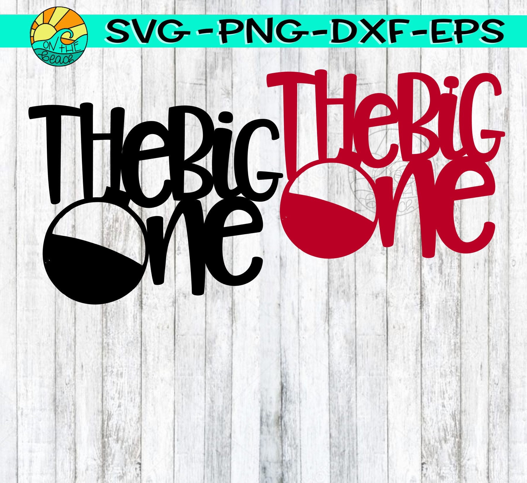 The BIG ONE the Big One Svg Big One Big One Svg Bobber | Etsy