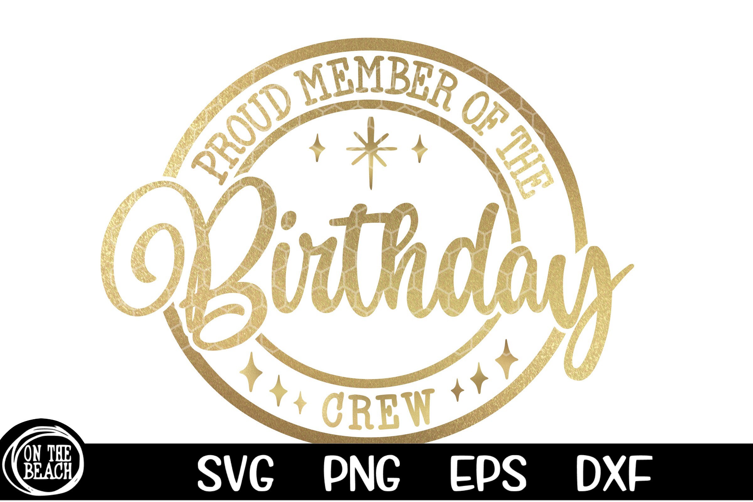 Proud Member of the Birthday Crew SVG Birthday PNG Sublimation Gold Svg ...