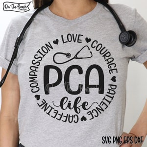 PCA Svg, PCA Staff Svg, Pca Life Svg, Pca Shirt Svg,patient Care ...