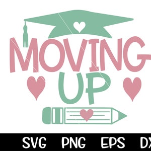 MOVING UP Svg, Moving Up, Graduate Svg, Graduation Cap, Graduation Svg ...