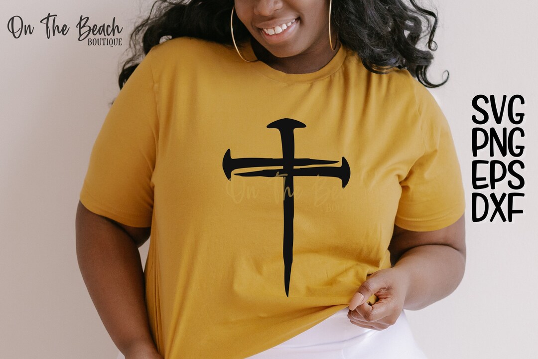 Cross Nails SVG, Jesus Easter Cross Shirt Design Nails Cross Svg ,jesus ...