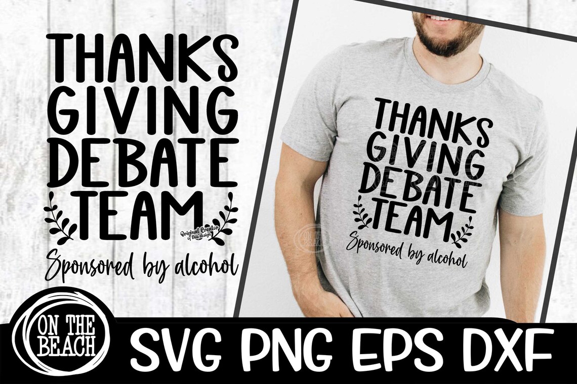 Thanksgiving Debate Team Alcohol Thanksgiving Svg Thanksgiving - Etsy