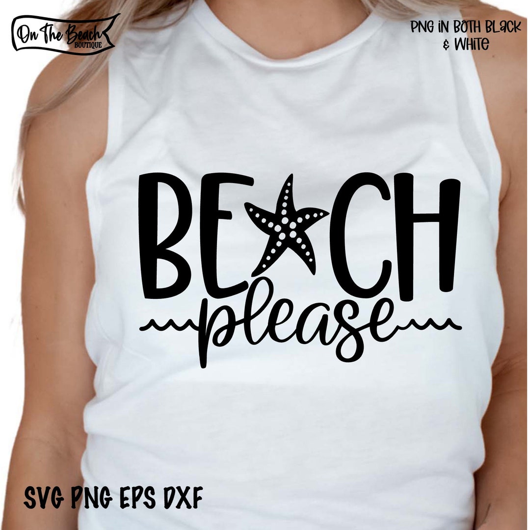 Beach Please Svg Vacation Svg Girl's Weekend Beaches Beach Svg Cricut ...