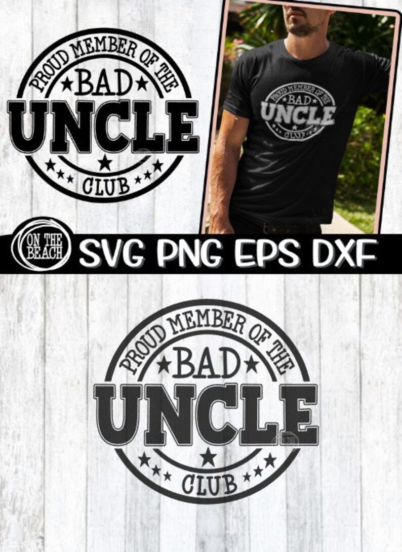 Uncle Svg Proud Member of the Bad Uncle Club Proud Member of | Etsy
