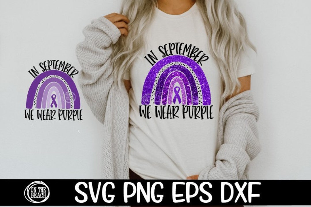 In September We Wear Purple, in September We Wear Purple Svg, Rainbow ...