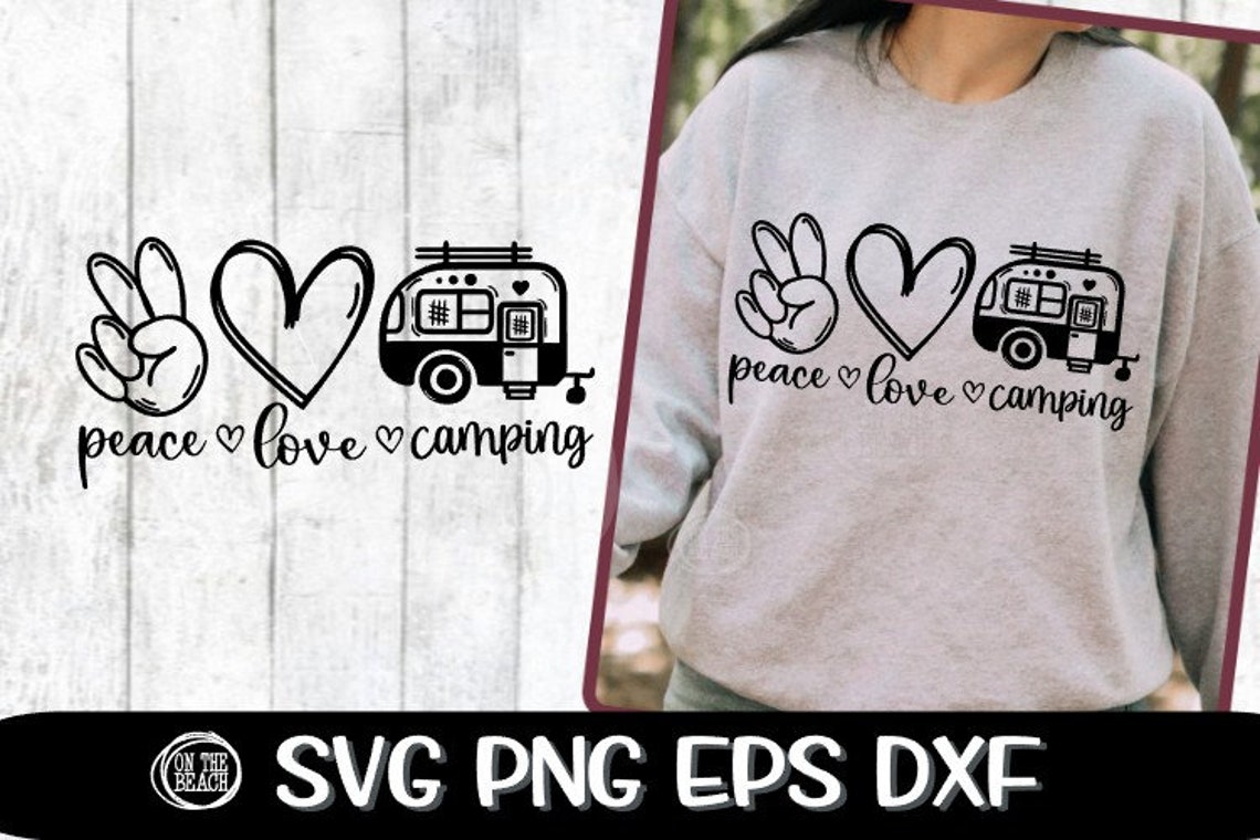 Peace Love Camping Peace Love Camper Svg Camper Svg Love - Etsy