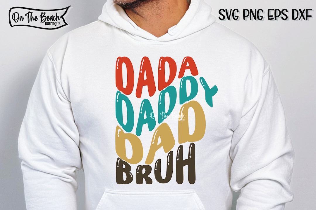 Dada Daddy Dad Bruh SVG, Dad Bruh Png Svg, Bruh Retro Happy Father's ...