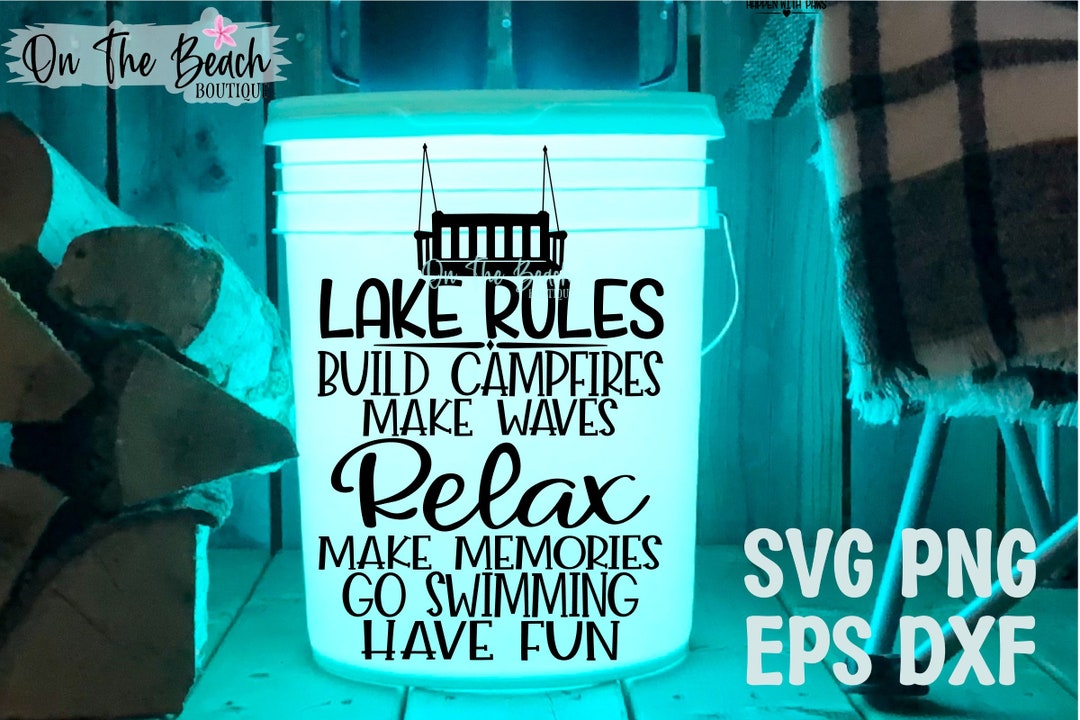 Lake, Lake Svg, Lake Rules, Lake Rules, Relax Svg, Memories Svg, Porch ...