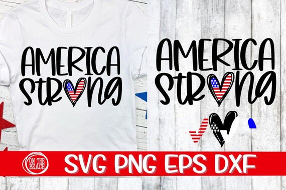 America Strong America Strong Svg USA USA Svg America | Etsy
