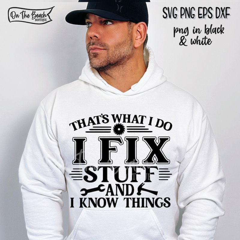 I Fix Stuff and I Know Things - Etsy