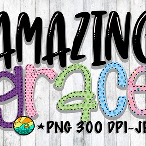 Amazing Grace, Amazing Grace Png, Easter Png, Easter Sublimation ...
