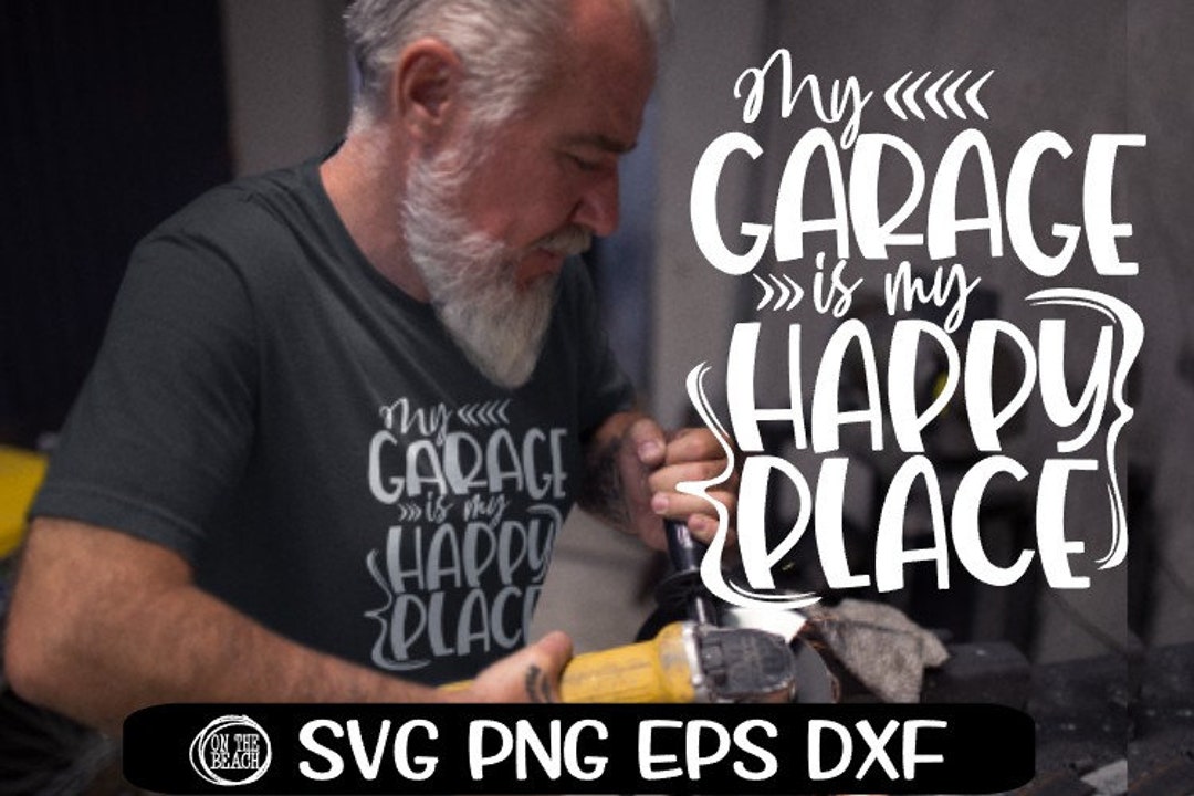 My Garage is My Happy Place, My Garage, My Garage Svg, Happy Place Svg ...