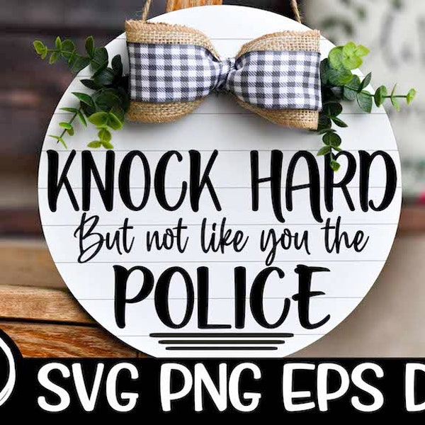 Police Knock Hard Sign - Etsy