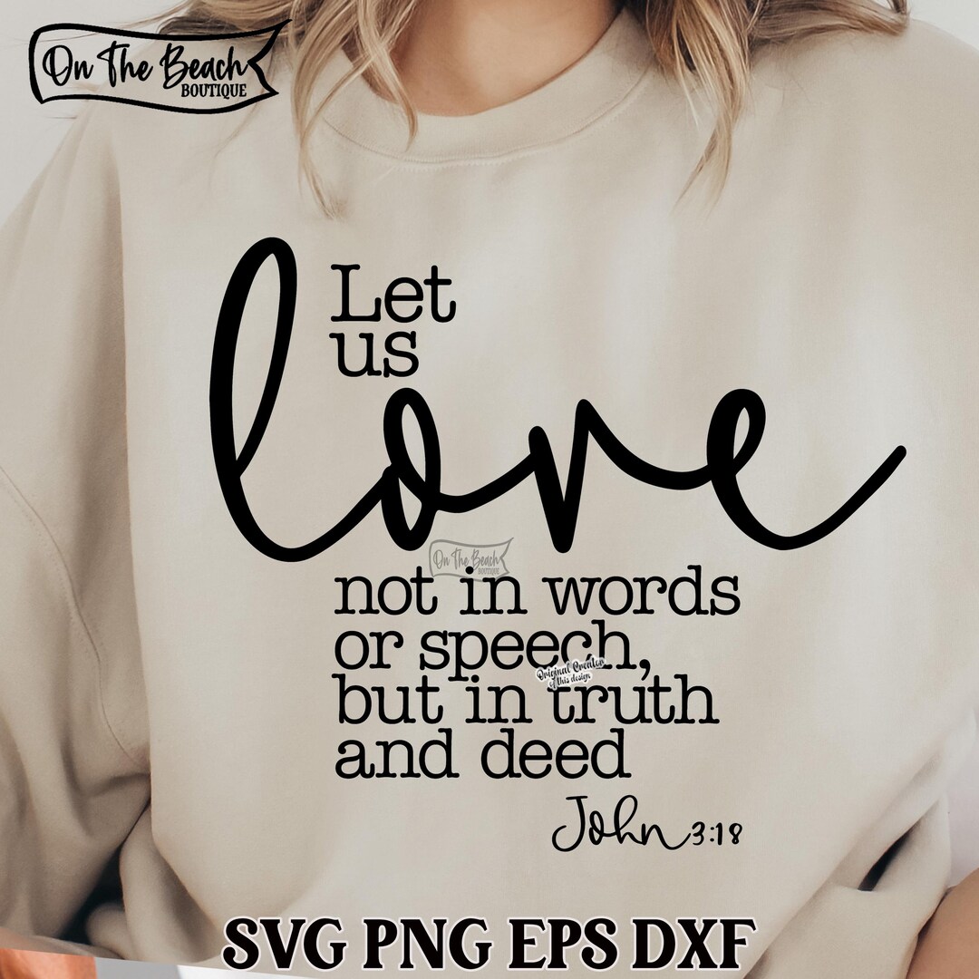 Let Us Love SVG Not Words or Speech John Svg DXF Png Love Not in Words ...