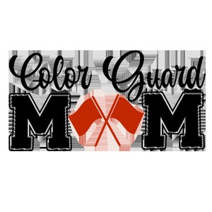 Color Guard Mom, Color Guard Mom Svg, Band, Band Svg, Mom, Mom Svg ...