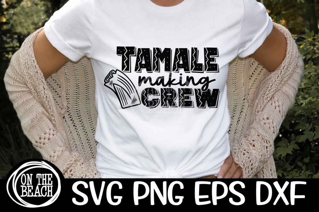 Tamale Making Crew Christmas SVG Cricut Silhouette Christmas Png Cut ...